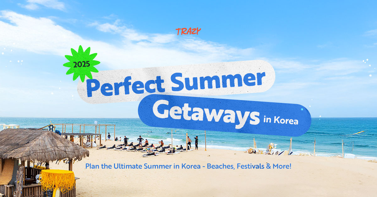 2025 Perfect Summer Getaways in Korea
